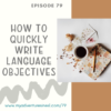 How to Quickly Write Language & Content Objectives – My Adventures in ESL